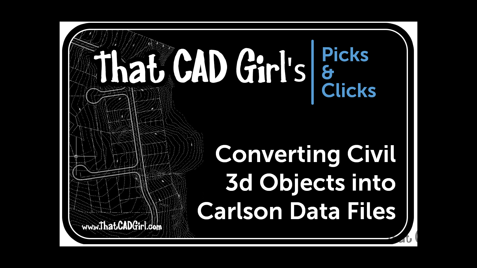 Converting Civil 3D Objects into Carlson Data Files - That CAD Girl